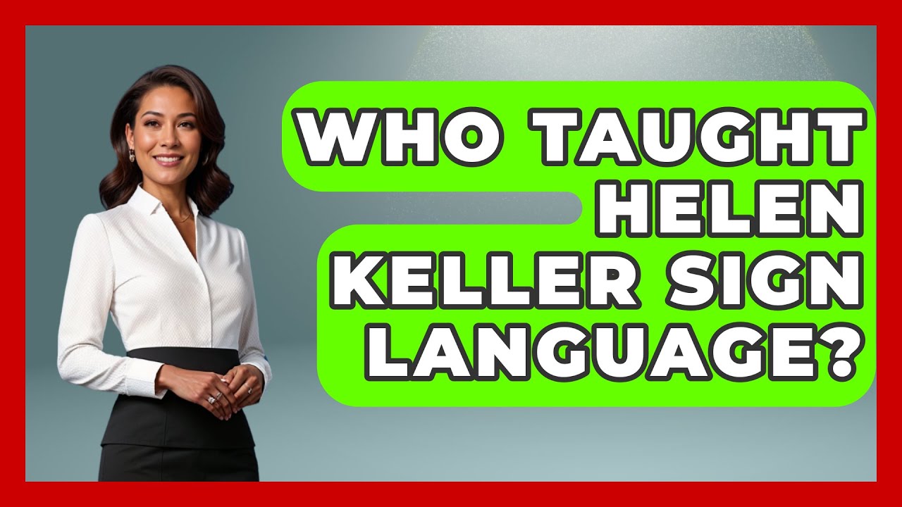 Who Taught Helen Keller Sign Language? - The Language Library - YouTube