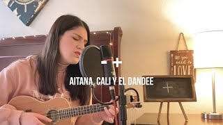 + Aitana, Cali y El Dandee / Mafer Ukulele Cover Acordes - Chordify