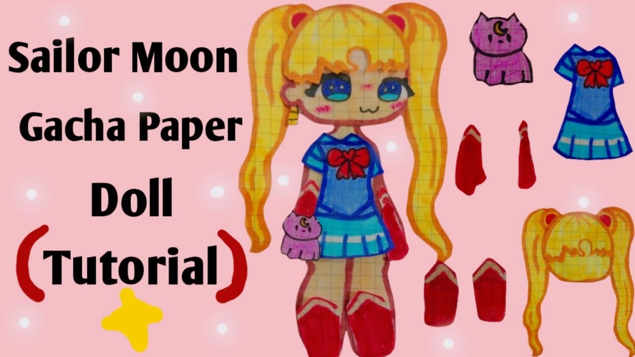 Sailor Moon Gacha Paper Doll Tutorial | Easy DIY Anime Paper Craft 2025 ...