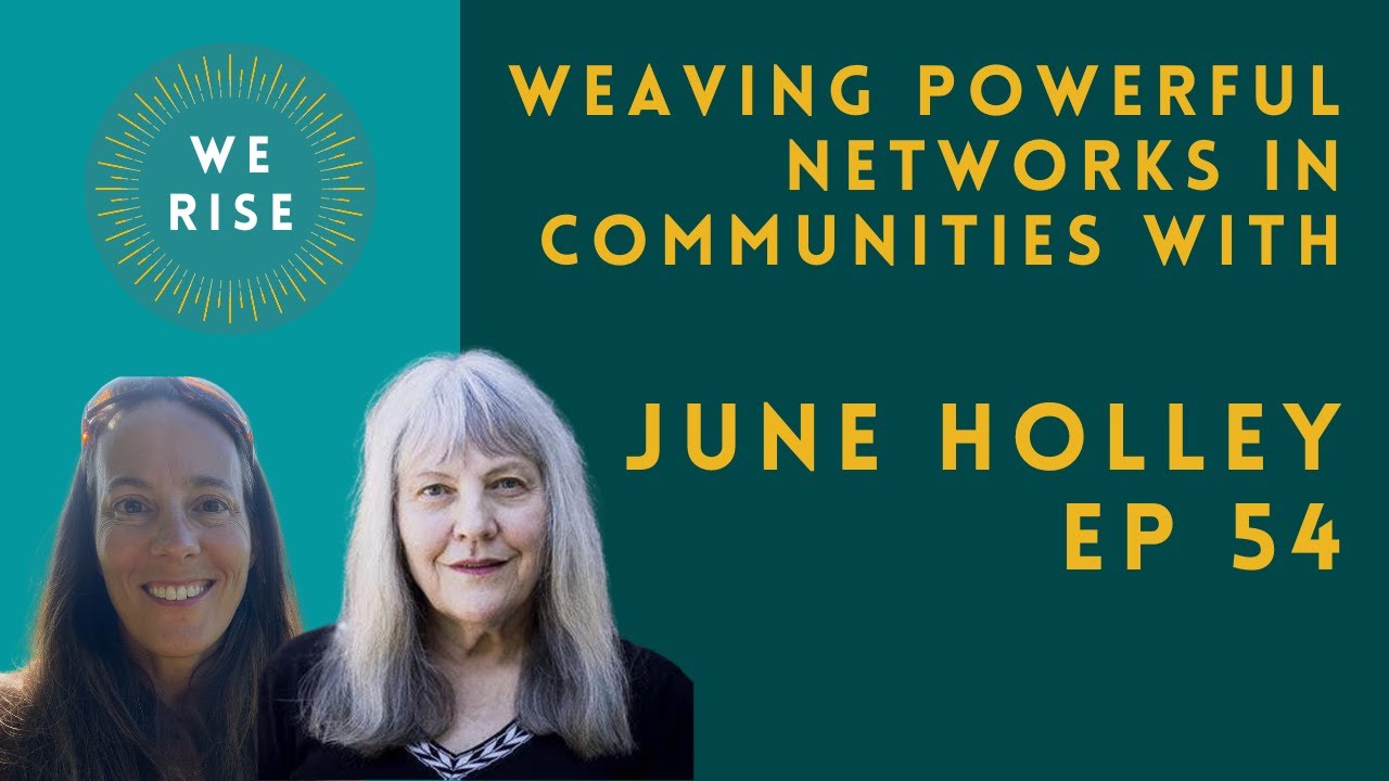 Weaving Powerful Networks in Communities with June Holley - YouTube