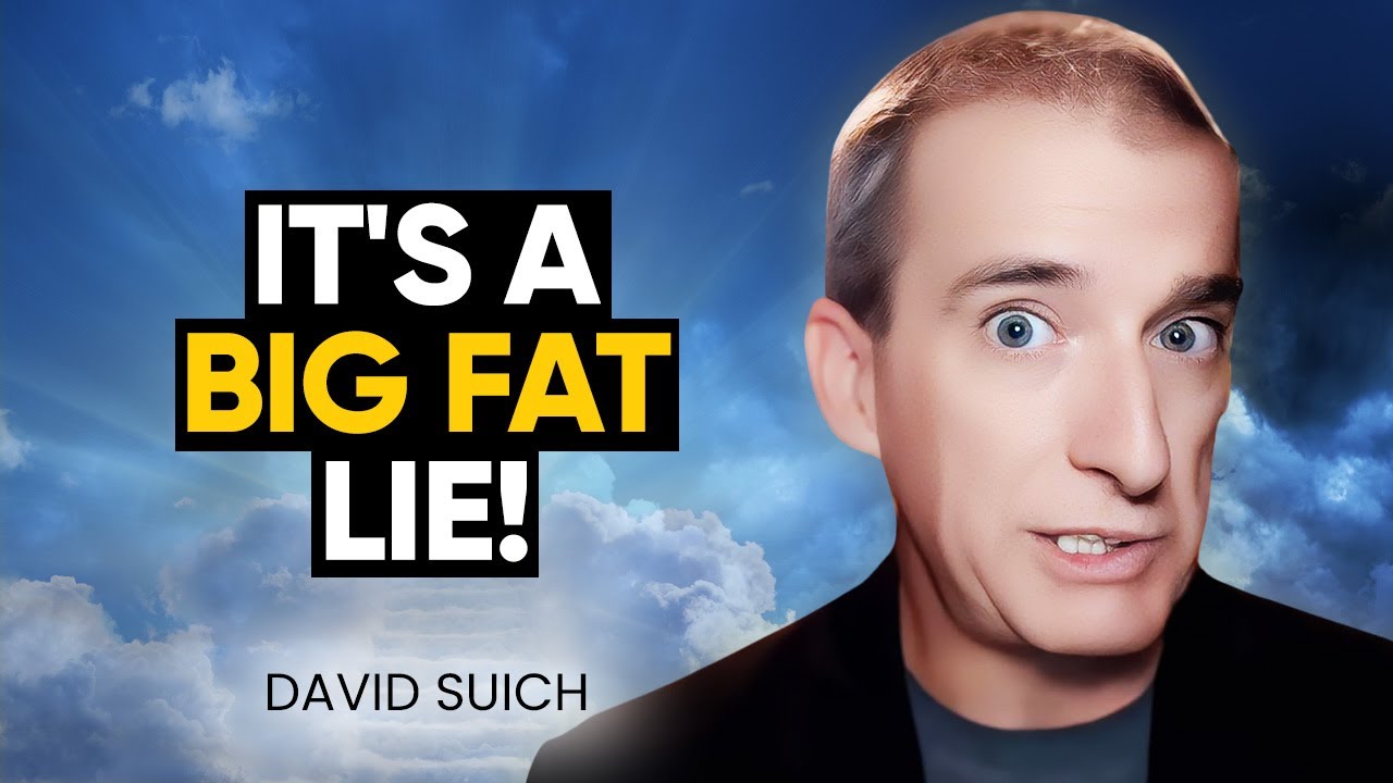 What If EVERYTHING You Believe Is JUST a BIG FAT LIE? | David Suich ...
