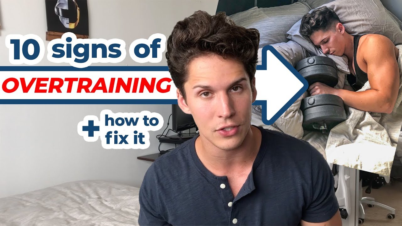 10 Signs of Overtraining + How To Fix It - YouTube