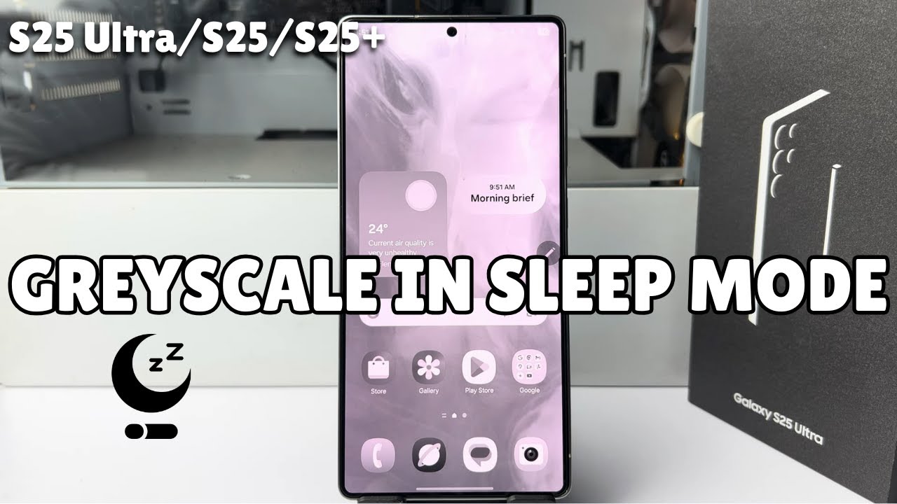Galaxy S25/ S25 Ultra: How To Enable Greyscale In Sleep Mode On Samsung ...