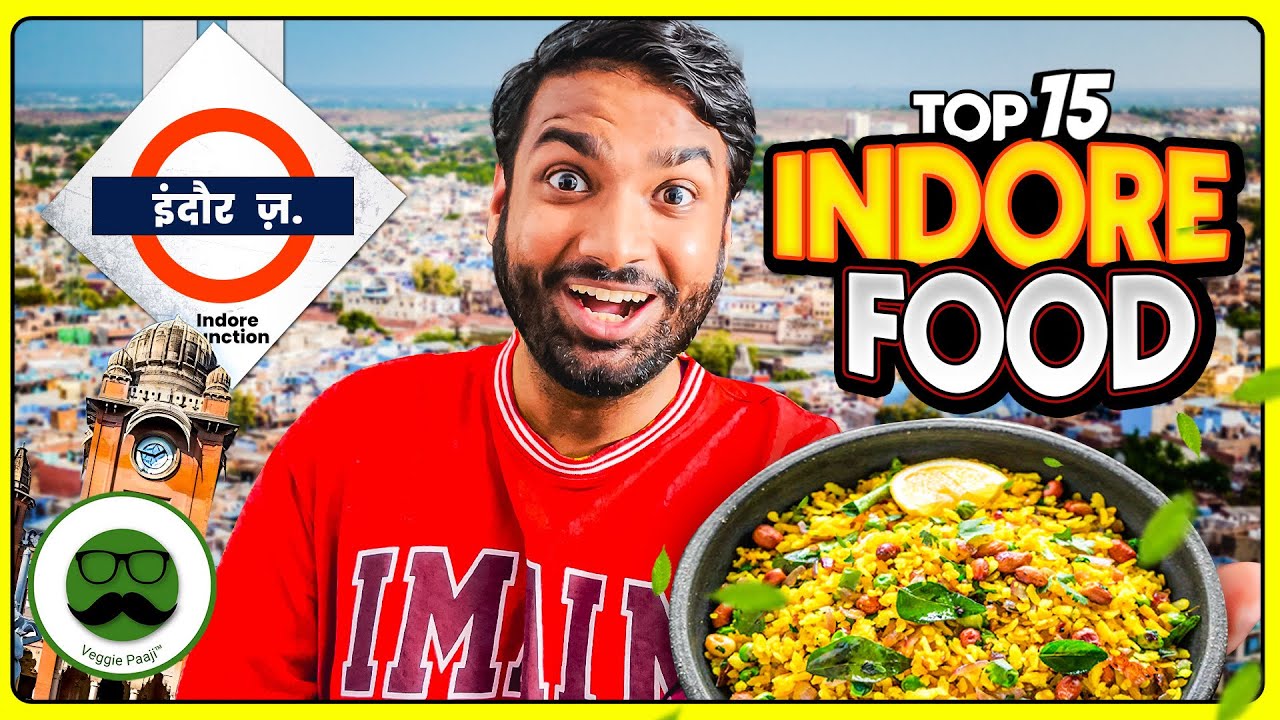 15 Best Food in Indore | Indian Street Food | Veggie Paaji - YouTube