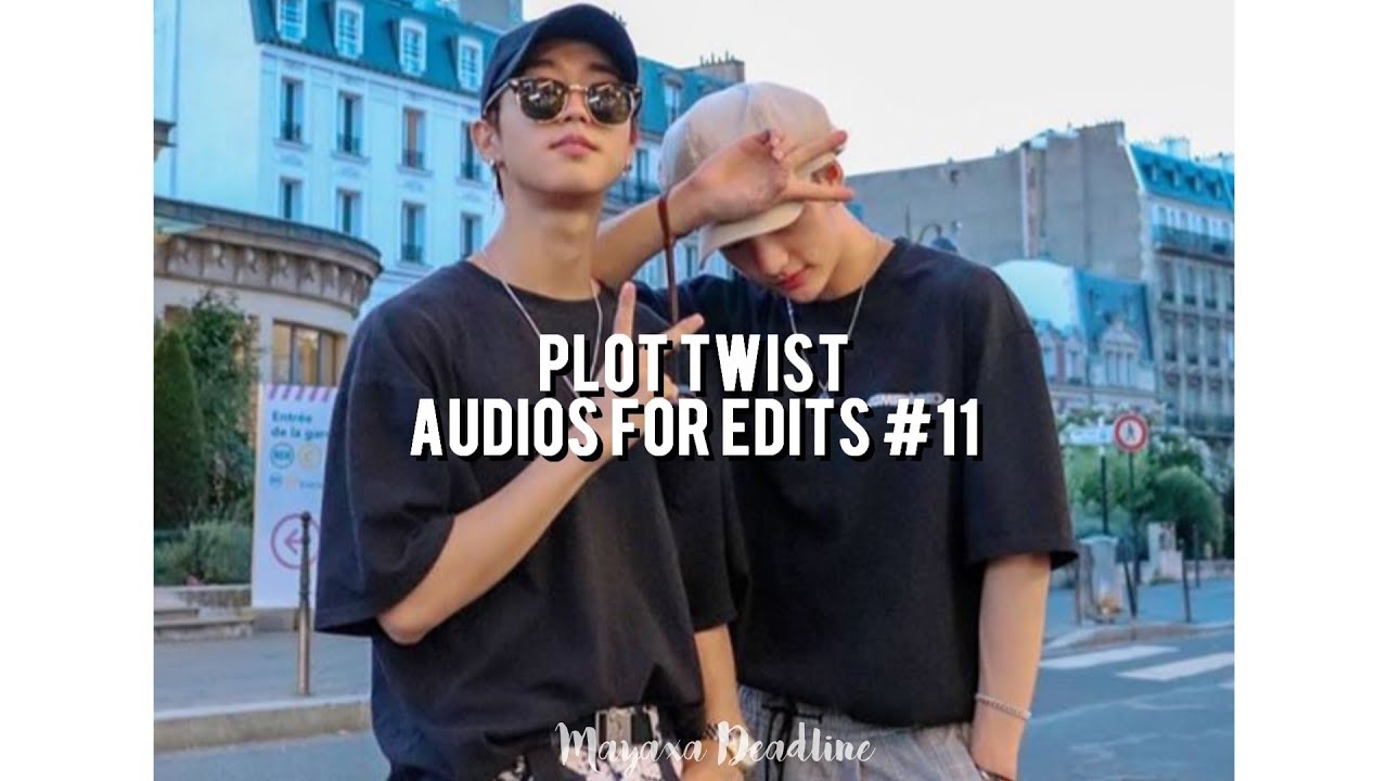 PLOT TWIST AUDIOS FOR EDITS #11 - YouTube