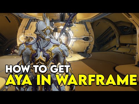 How to get Aya in Warframe - YouTube