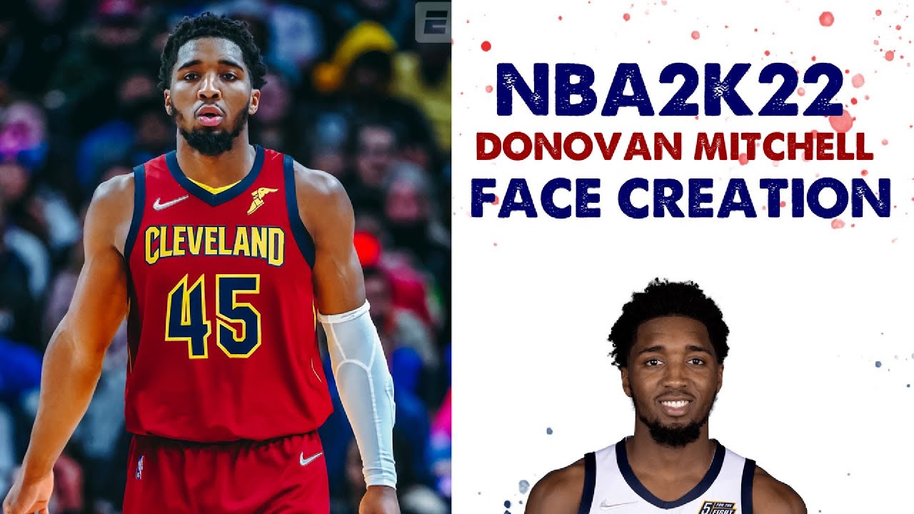 NBA 2K DONOVAN MITCHELL FACE CREATION (CAVALIERS TRADE) - YouTube