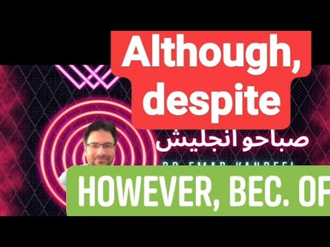 Linking words (although , despite , in spite of , however و because ...