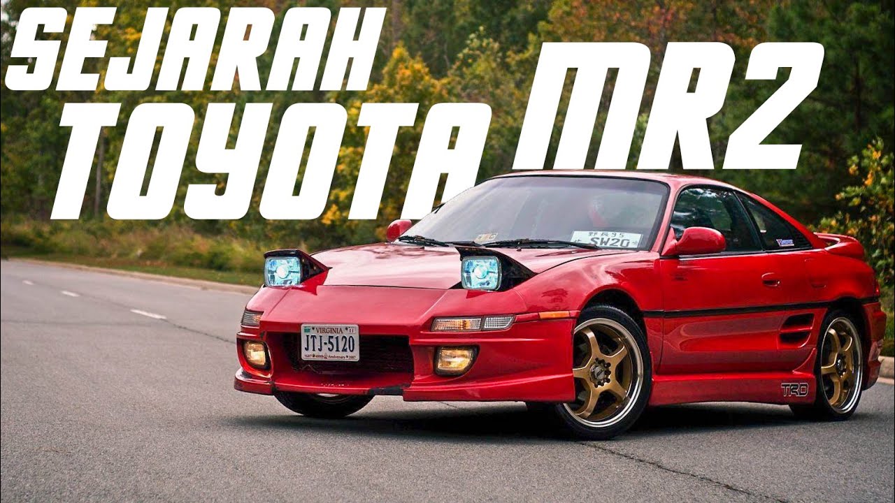 Sejarah Mobil Toyota MR2 Indonesia - History of Toyota MR2 # ...