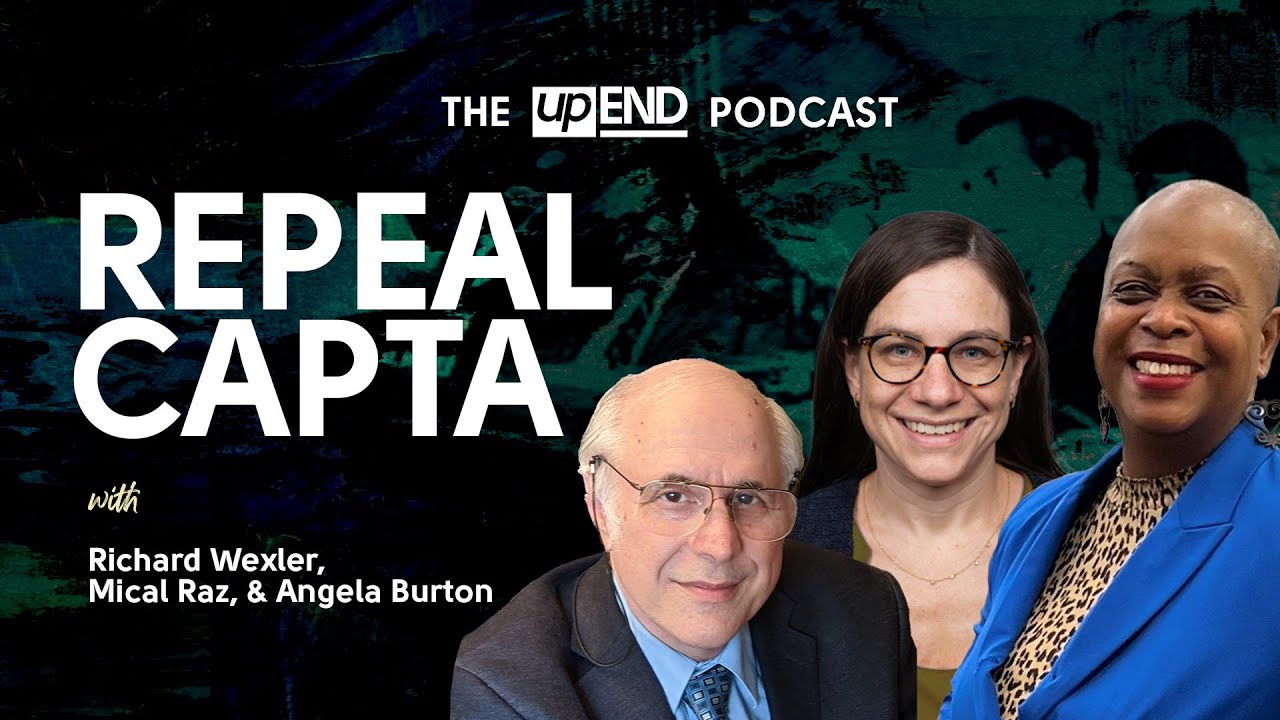 Repeal CAPTA (with Richard Wexler, Mical Raz, and Angela Burton) - YouTube