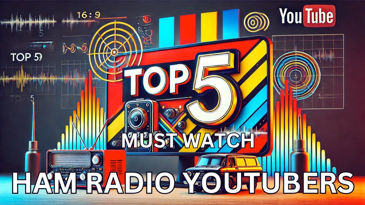 Top 5 Must Watch Ham Radio YouTube Channels You Can’t Miss! - YouTube