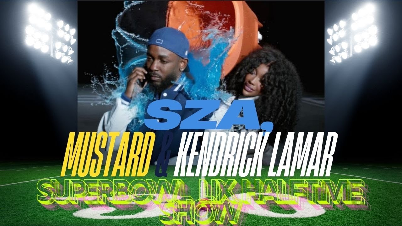 Kendrick, Mustard & SZA @ Super Bowl LIX Halftime Show - YouTube