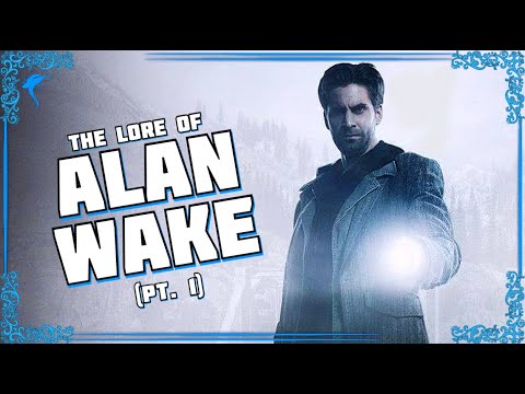 A Real-Time Altered World Event! The Lore of ALAN WAKE! (pt. 1) - YouTube