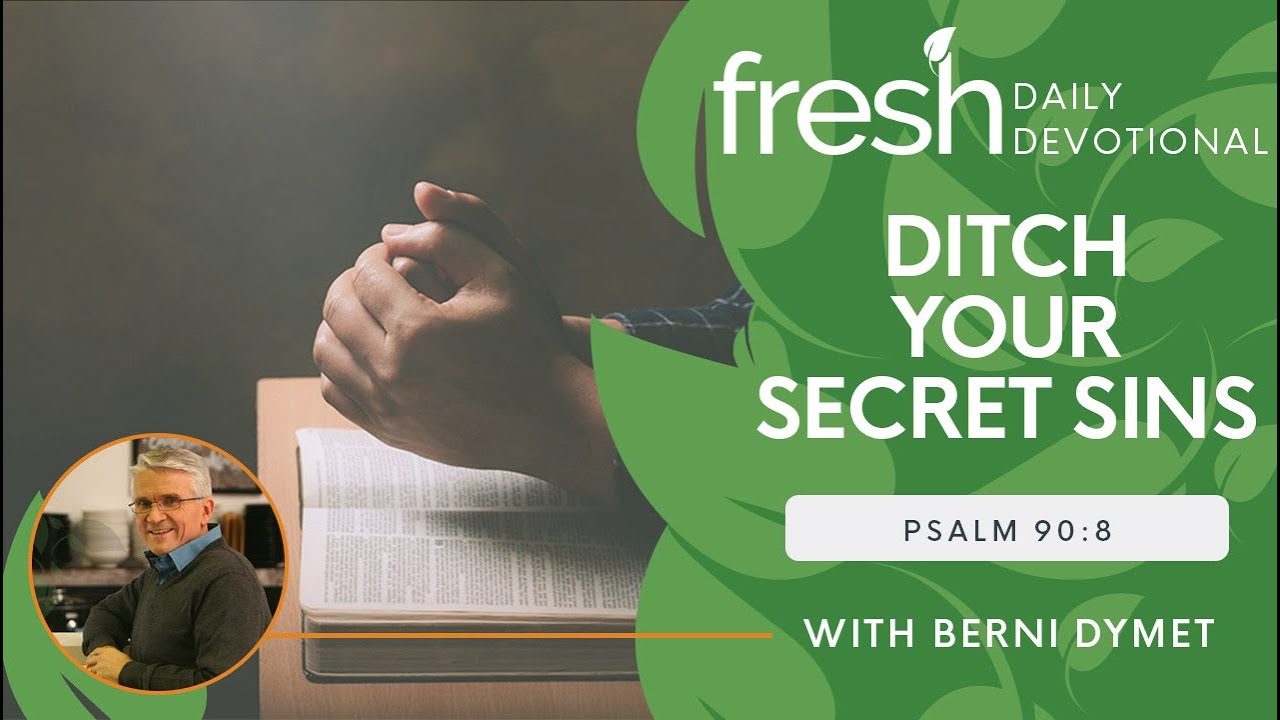 Ditch Your Secret Sins - YouTube