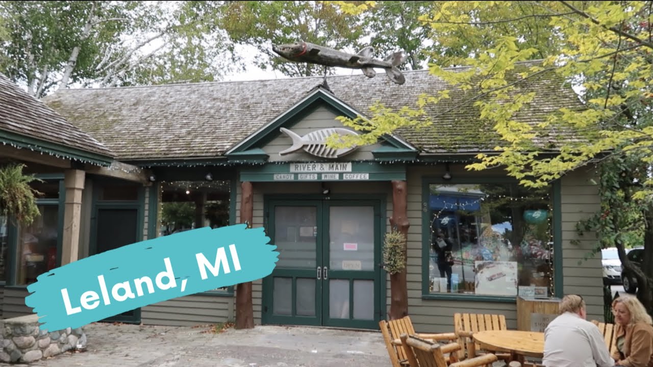 A Visit To Leland, Michigan And Historic Fishtown - YouTube
