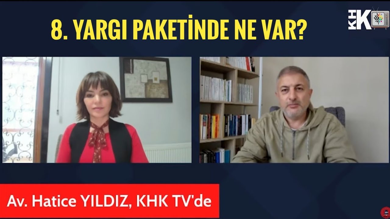 8. YARGI PAKETİNDE NELER VAR? AV. HATİCE YILDIZ KHK TV'DE - YouTube