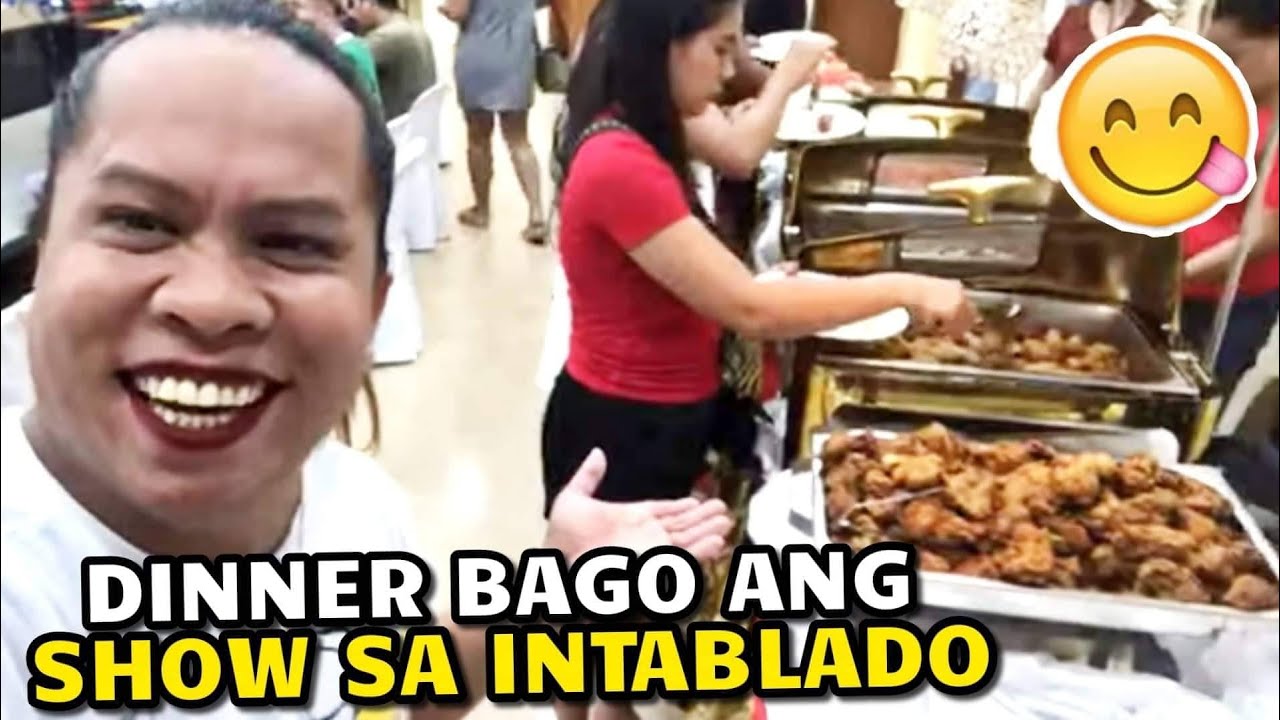 Dinner bago ang show sa intablado abangan ang show - YouTube