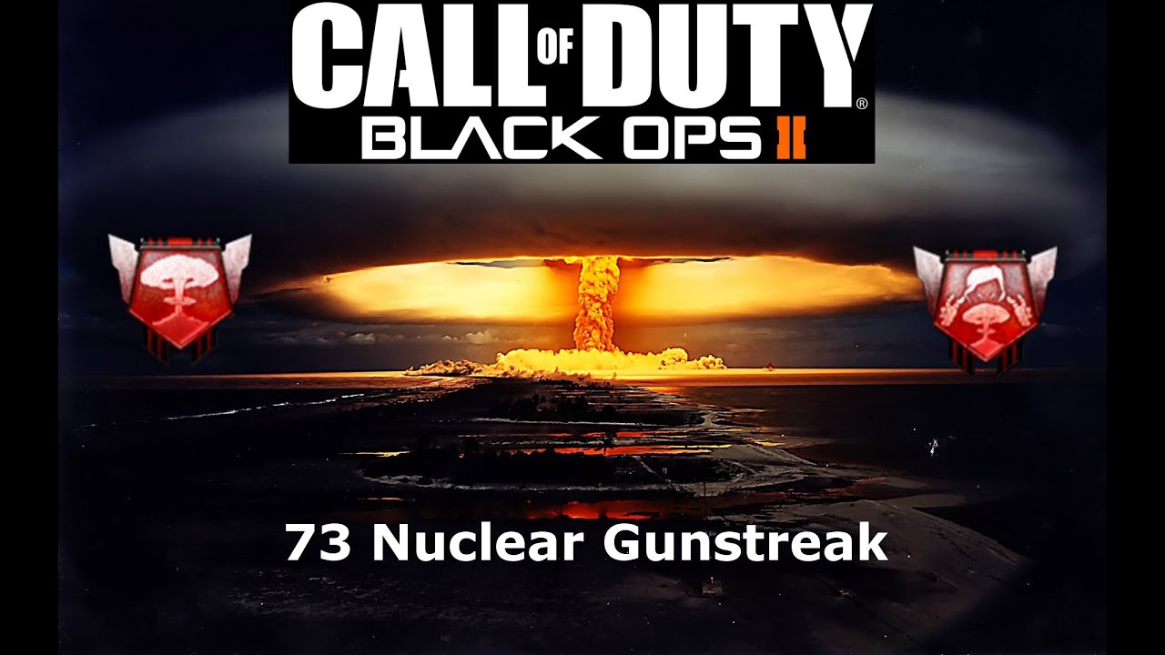 Call of Duty Black Ops 2-73 Nuclear Gunstreak (43 Unstoppable Medals ...