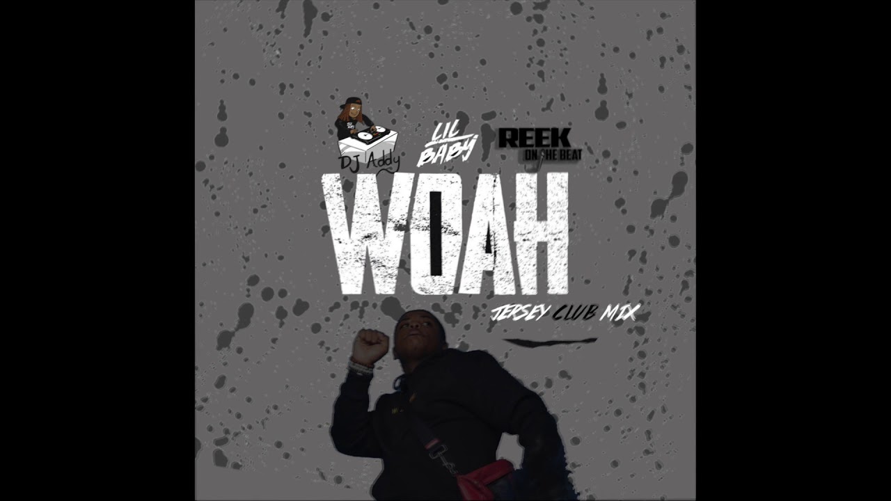 Reek Ona Beat & DJ Addy - Woah Jersey Club MIx (Jersey Club Mix) - YouTube