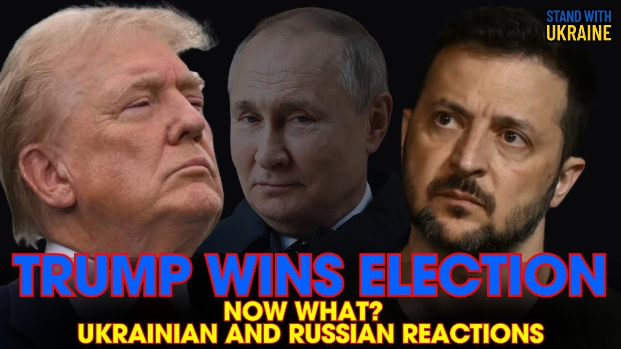 NOW WHAT? Ukrainian and Russian Reactions to Trump's Election Victory ...