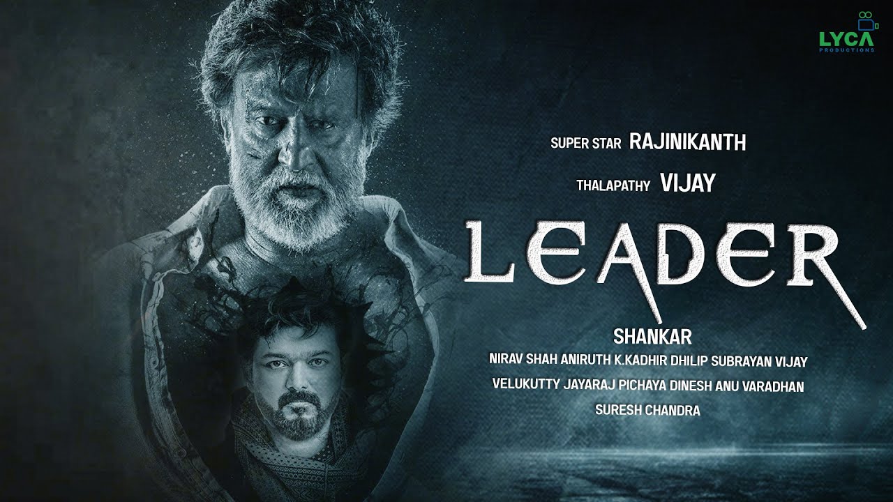 Leader - Motion Poster | Rajinikanth | Thalapathy Vijay | Aniruth ...