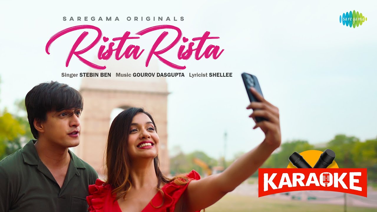 Rista Rista - Karaoke With Lyrics | Mohsin Khan | Divya Agarwal | Stebin Ben | Hindi Song ...