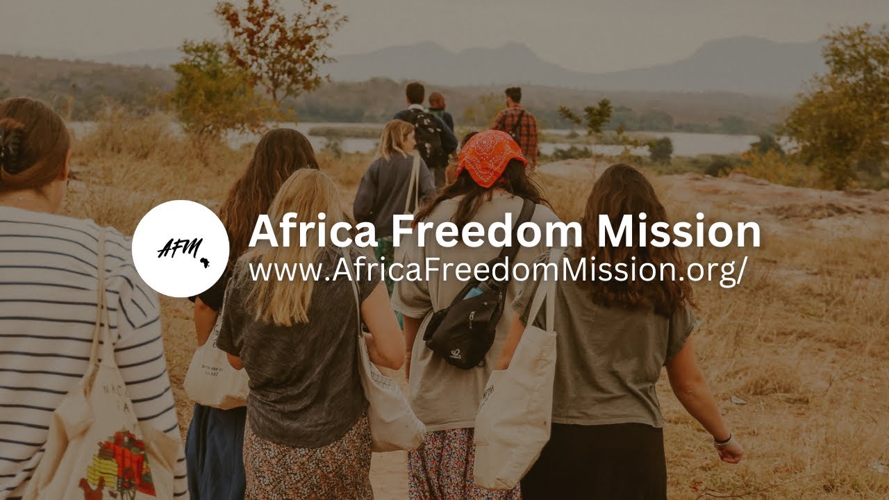 Africa Freedom Mission! | WHO WE ARE - YouTube