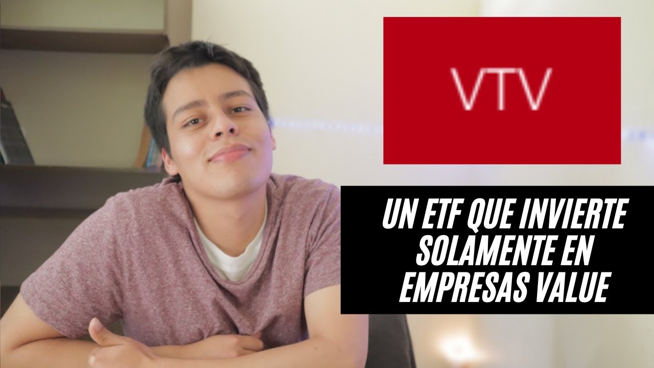 Analisis Del ETF VTV I Un ETF Que Solamente Invierte En Empresas Value ...