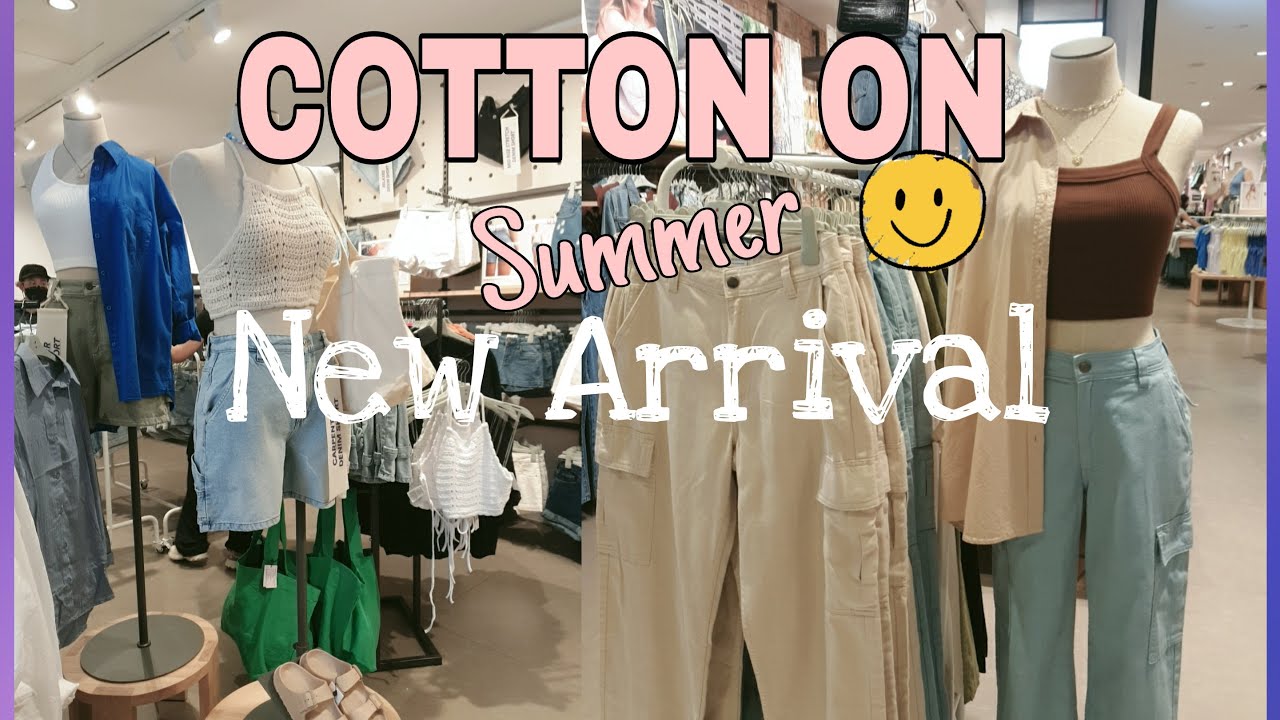 COTTON ON, Summer Collection /Singapore - YouTube
