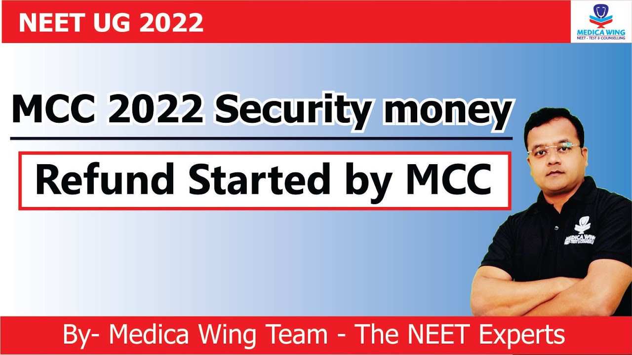 NEET 2022 Security Refund | AIQ MCC Security money Refund 2022 Started ...