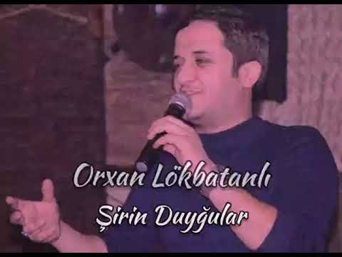 Orxan Lökbatanlı-Şirin Duyğular (2021)