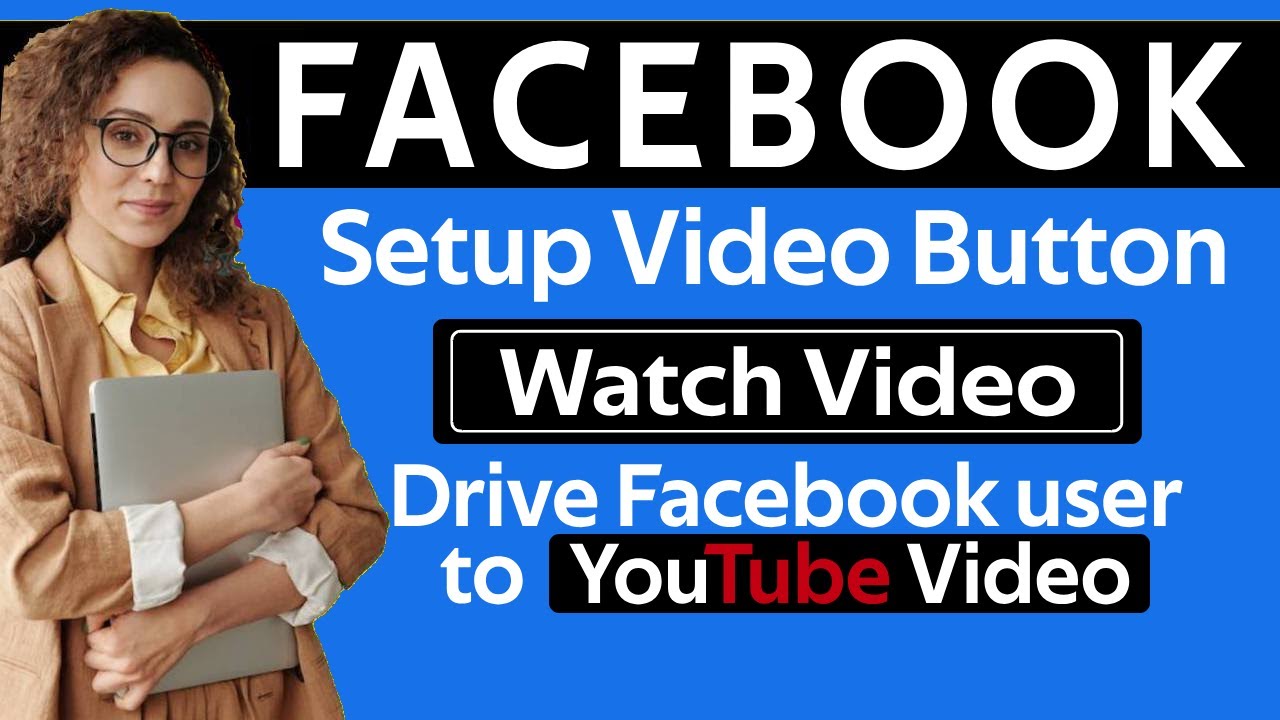 How to setup video button on facebook pageto get more youtube video ...