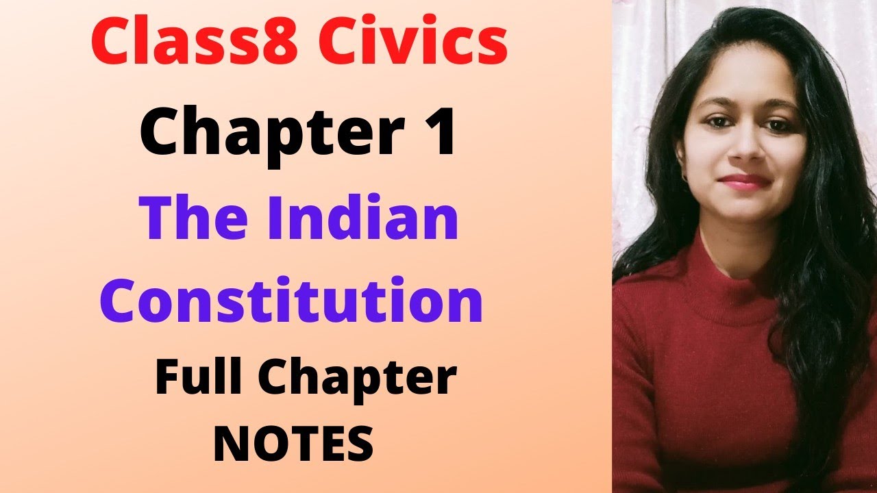 Class8 Civics Chapter 1 The Indian Constitution full Chapter NOTES ...