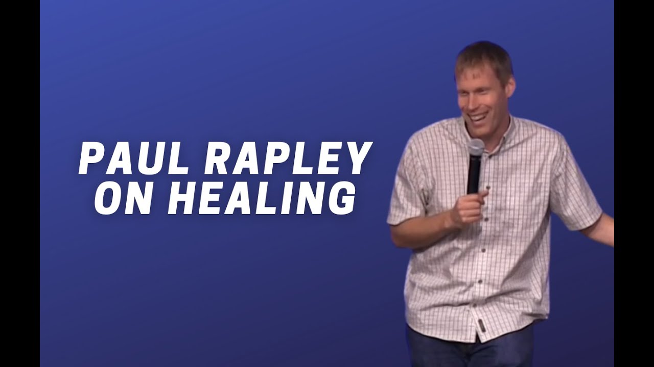Paul Rapley on Healing - YouTube