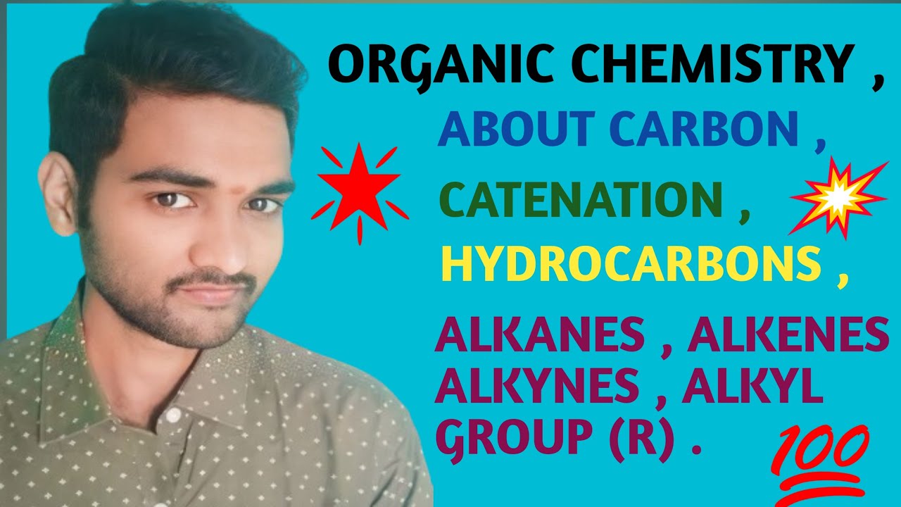 ORGANIC CHEMISTRY || HYDROCARBONS || ALKANES , ALKENES , ALKYNES ...