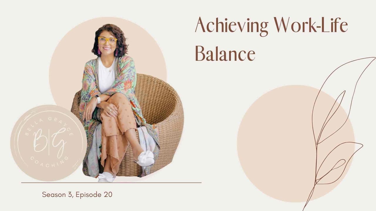 3-20 Achieving Work-Life Balance #worklifebalance #timemanagement #boundaries #personalgrowth ...