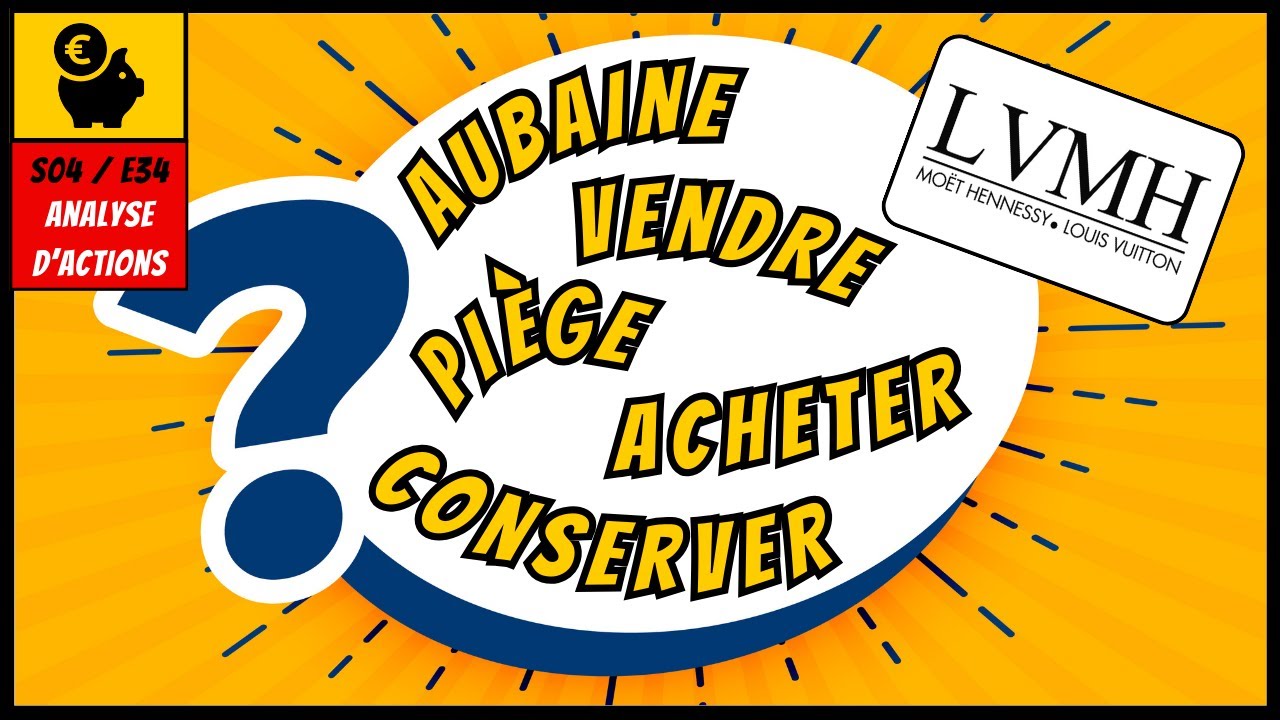 Acheter l’ACTION LVMH : OPPORTUNITÉ ou PIÈGE ? Analyse fondamentale ...
