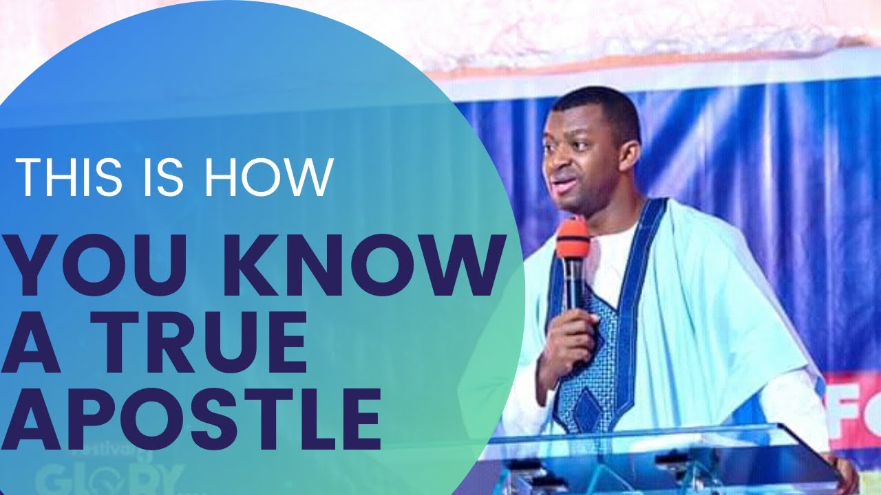 HOW TO KNOW A TRUE APOSTLE | APOSTLE GIDEON ODOMA - YouTube