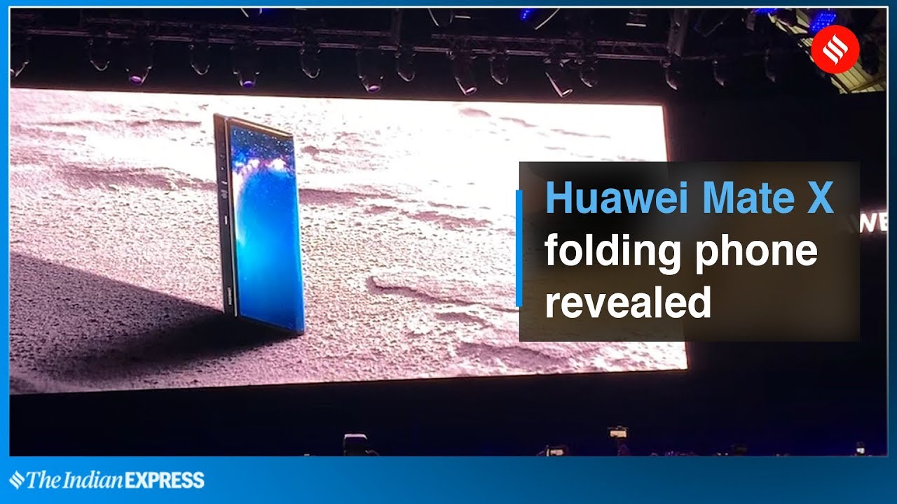 Huawei Mate X first look: Check out the foldable phone which has 5G ...