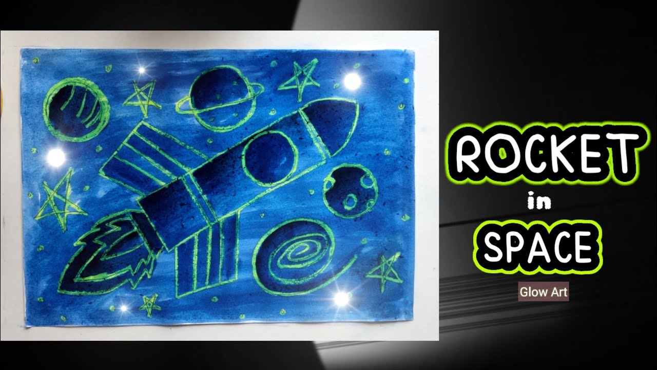 Rocket 🚀 In Space Drawing For Kids Using (Glow Art) Step By Step - YouTube