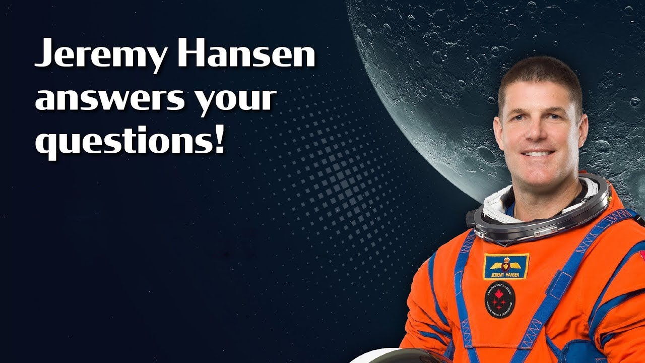 Jeremy Hansen answers your questions! - YouTube