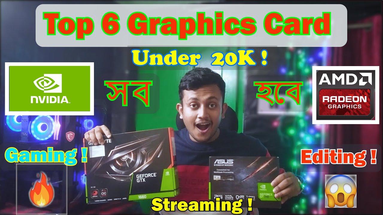 Top 6 Best Graphics Cards under 20K😀| For Gaming, Editing & Streaming 🔥 ...