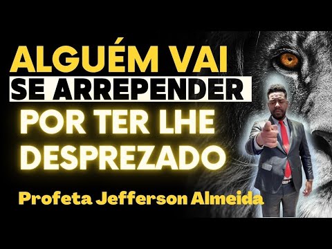 Alguém Vai Se Arrepender Por Ter Lhe Desprezado #oração - YouTube