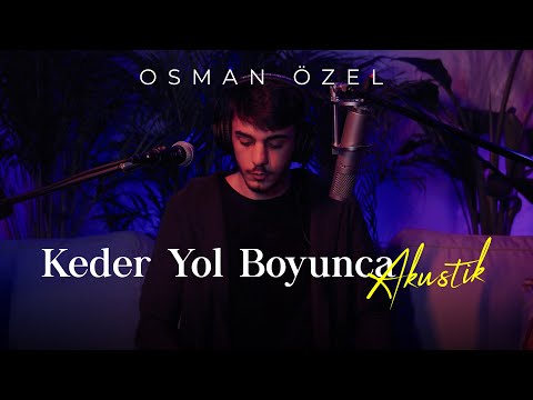 Osman Özel - Keder Yol Boyunca #packageakustik