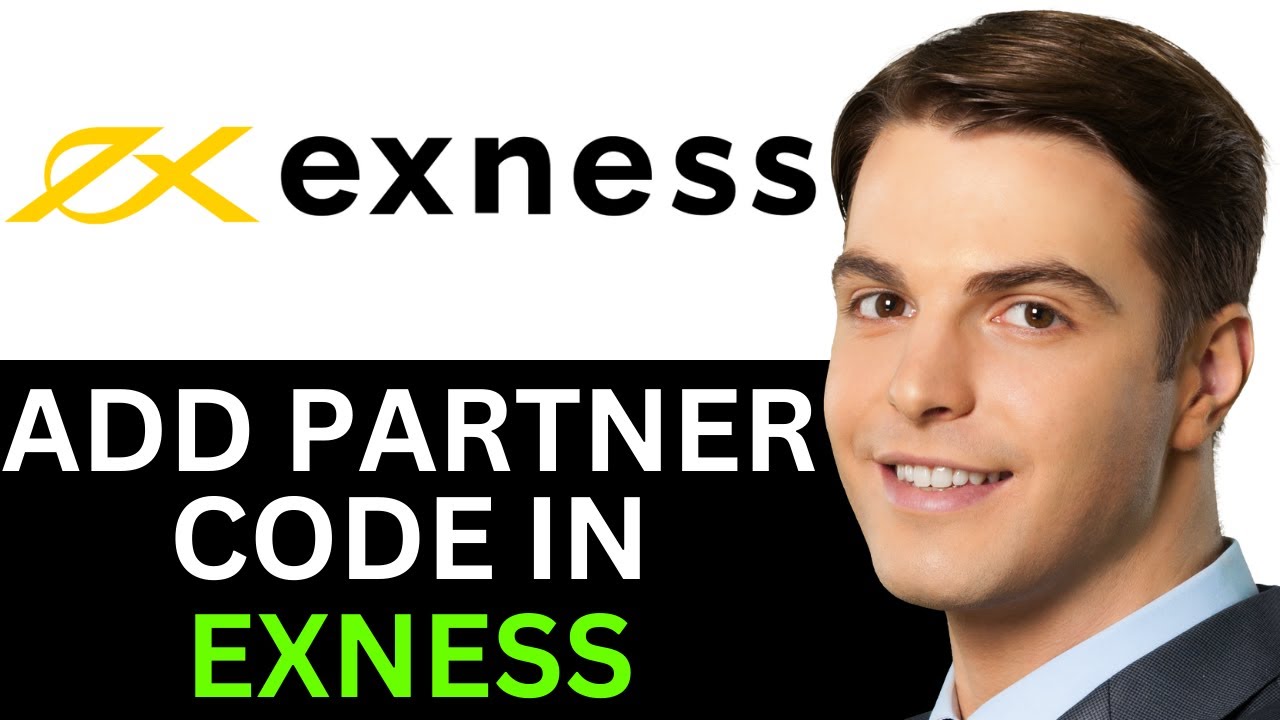 HOW TO ADD PARTNER CODE IN EXNESS 2025! (FULL GUIDE) - YouTube