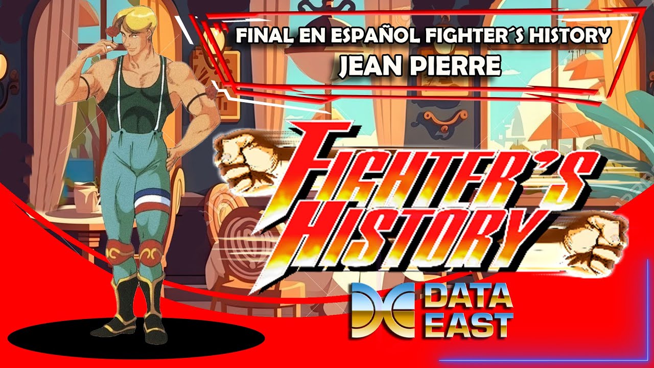 Final en español de Jean Pierre Fighter´s History - YouTube