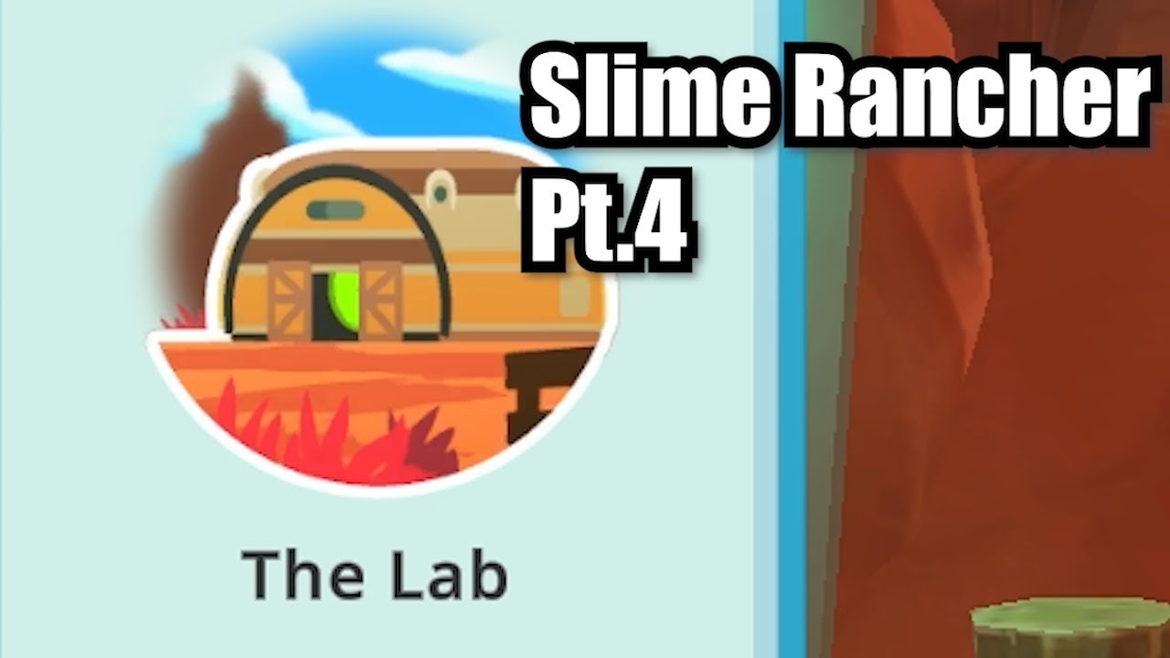 Quest to get the lab... | Slime Rancher part 4 - YouTube