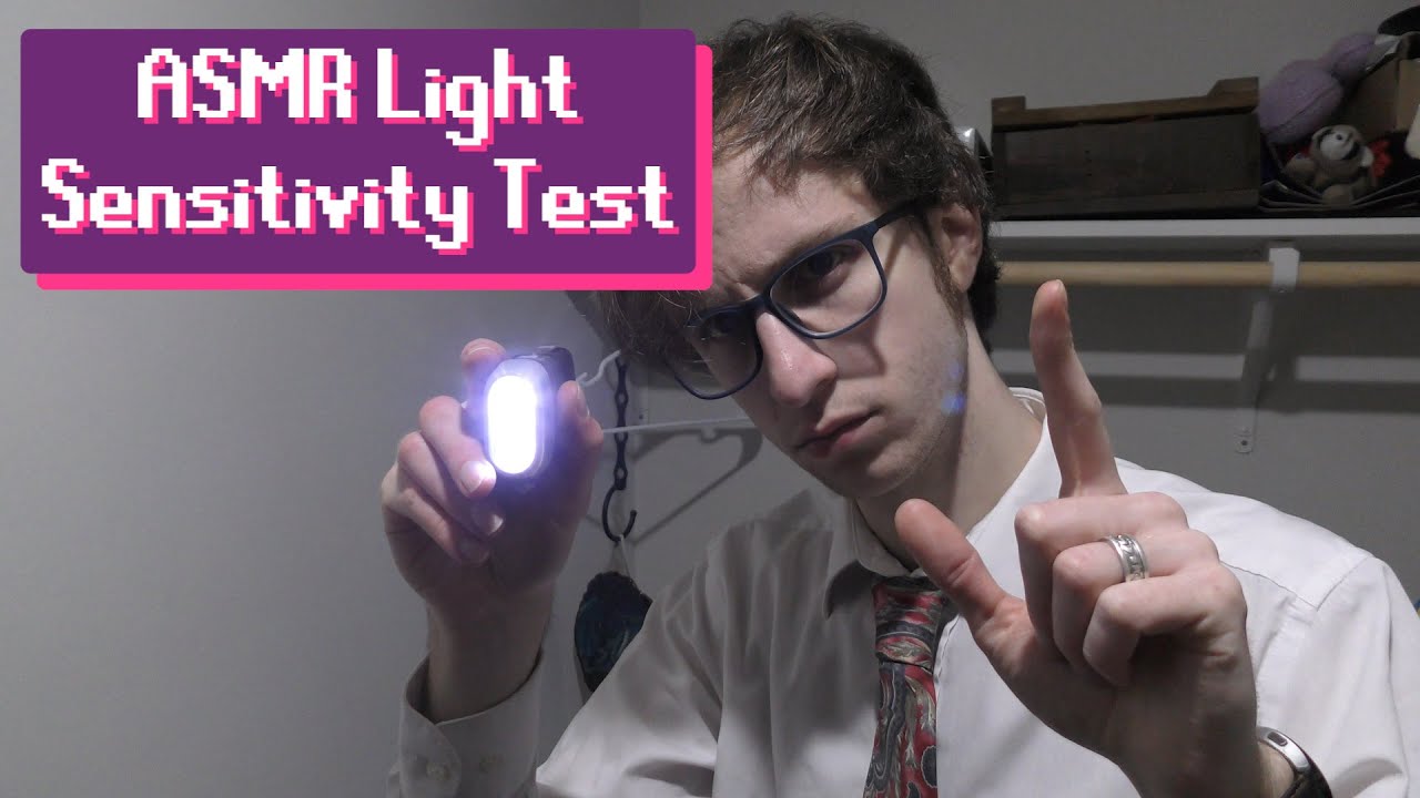 ASMR || Light Sensitivity Test - YouTube