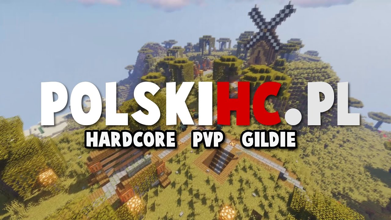 SERWER MINECRAFT [HARDCORE,PVP,GILDIE] - POLSKIHC.PL - YouTube