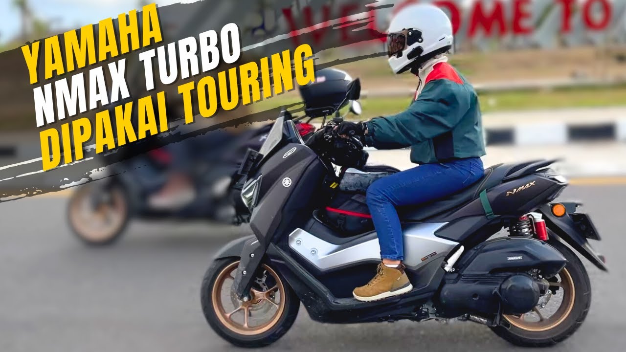 Yamaha Nmax Turbo dipakai touring jauh? Enak, kencang dan irit! - YouTube